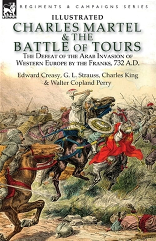 Pre-Owned Charles Martel & the Battle of Tours: the Defeat of the Arab ...