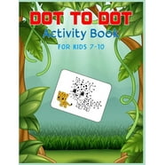 Dinosaur Dot to Dot Book For Kids Ages 6-9 : Connect the dot Activities ...