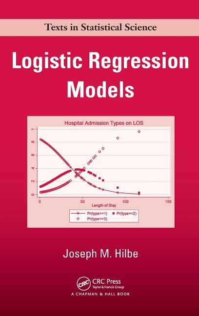 Chapman & Hall/CRC Texts in Statistical Science: Logistic Regression ...
