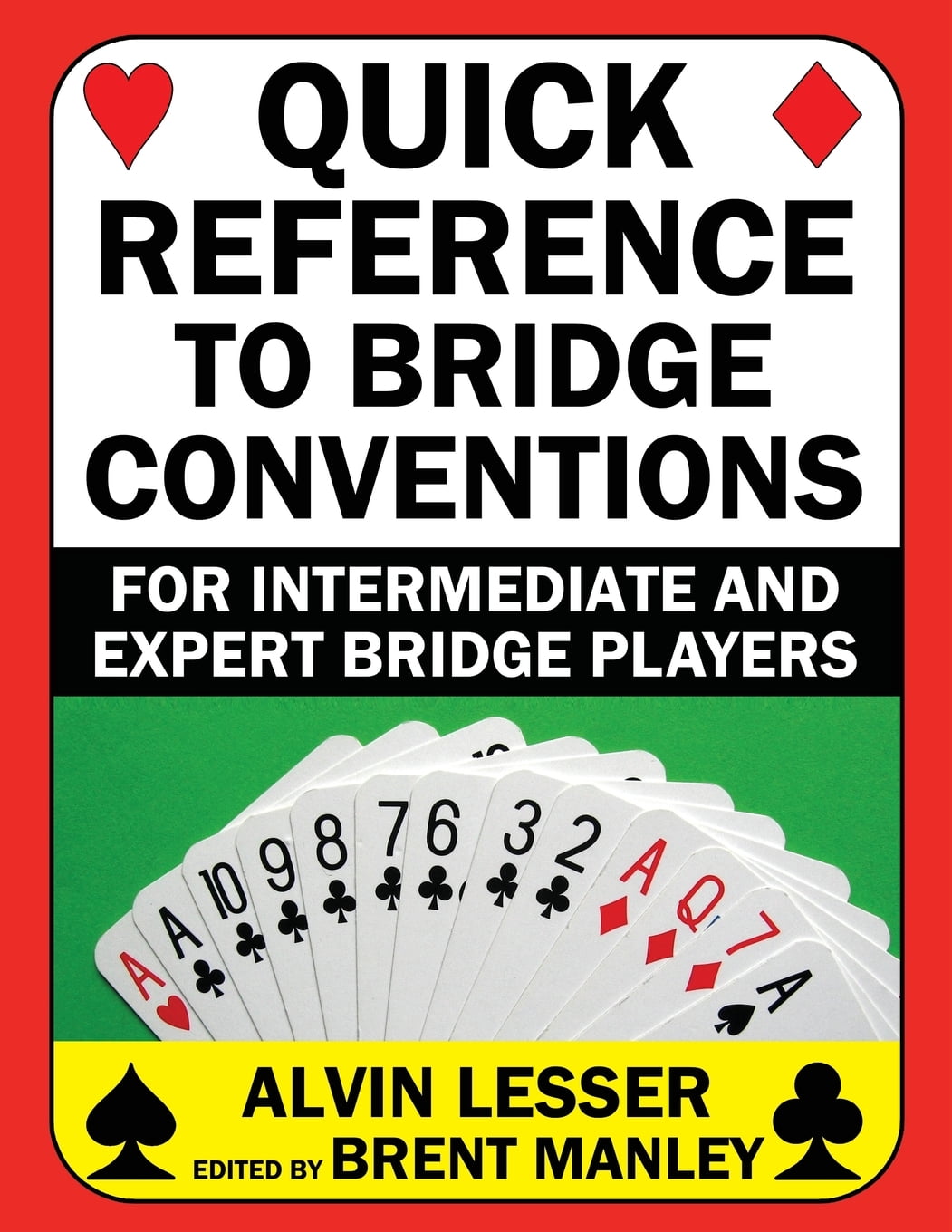 Quick Reference to Bridge Conventions : For Intermediate and Expert ...