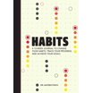 The Better Habits Workbook : Exercises for Getting Unstuck, Changing ...