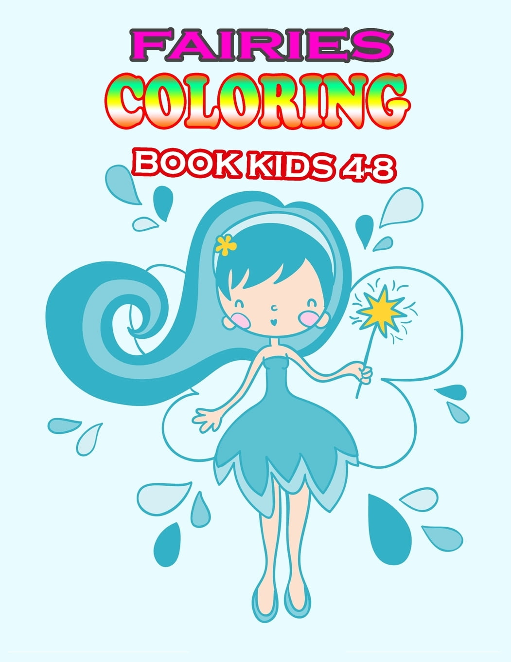 Fairies Coloring Book Kids 4-8 : A Fairy Coloring Book with 50 Images ...