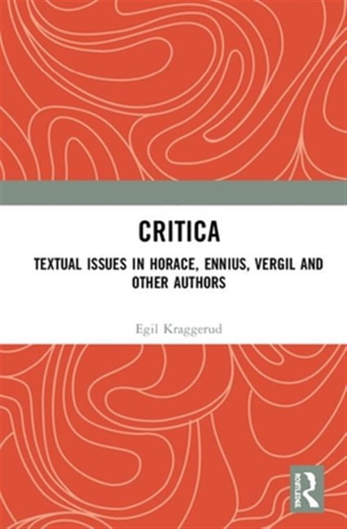 Pre-Owned Critica: Textual Issues in Horace, Ennius, Vergil and Other ...