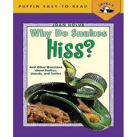 Why Do Snakes Hiss?: And Other Questions about Snakes, Lizards and Turtles | Walmart Canada