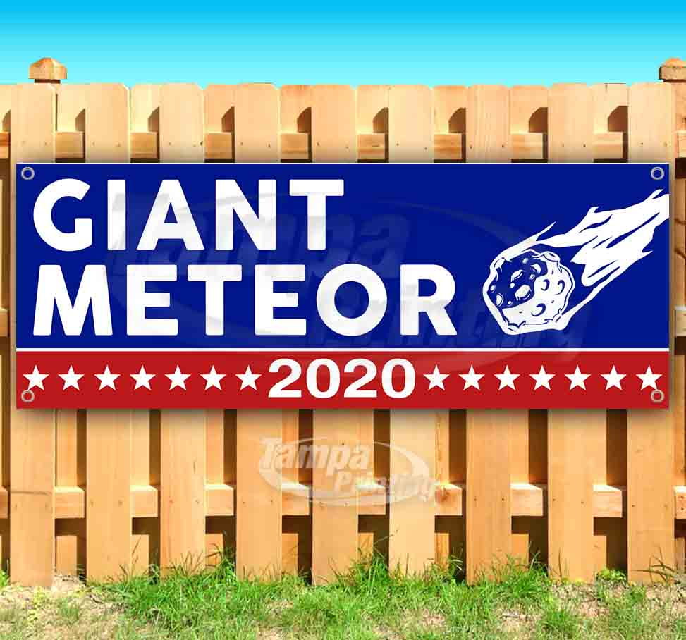 Giant Meteor 2020 13 oz Vinyl Banner With Metal Grommets - Walmart.com
