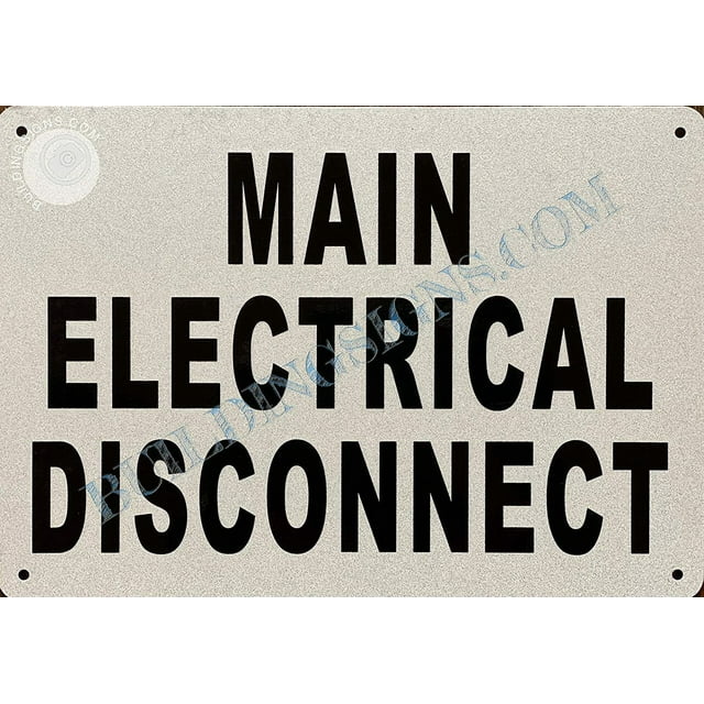 Main Electrical Disconnect Sign (White, Aluminum, Rust Free, Size 7x10 ...