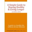 Clean Eating: How to Live a Healthy Lifestyle and Feel Better Everyday ...