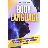 Body Language: and Behavioral Profiling (Paperback) - Walmart.com