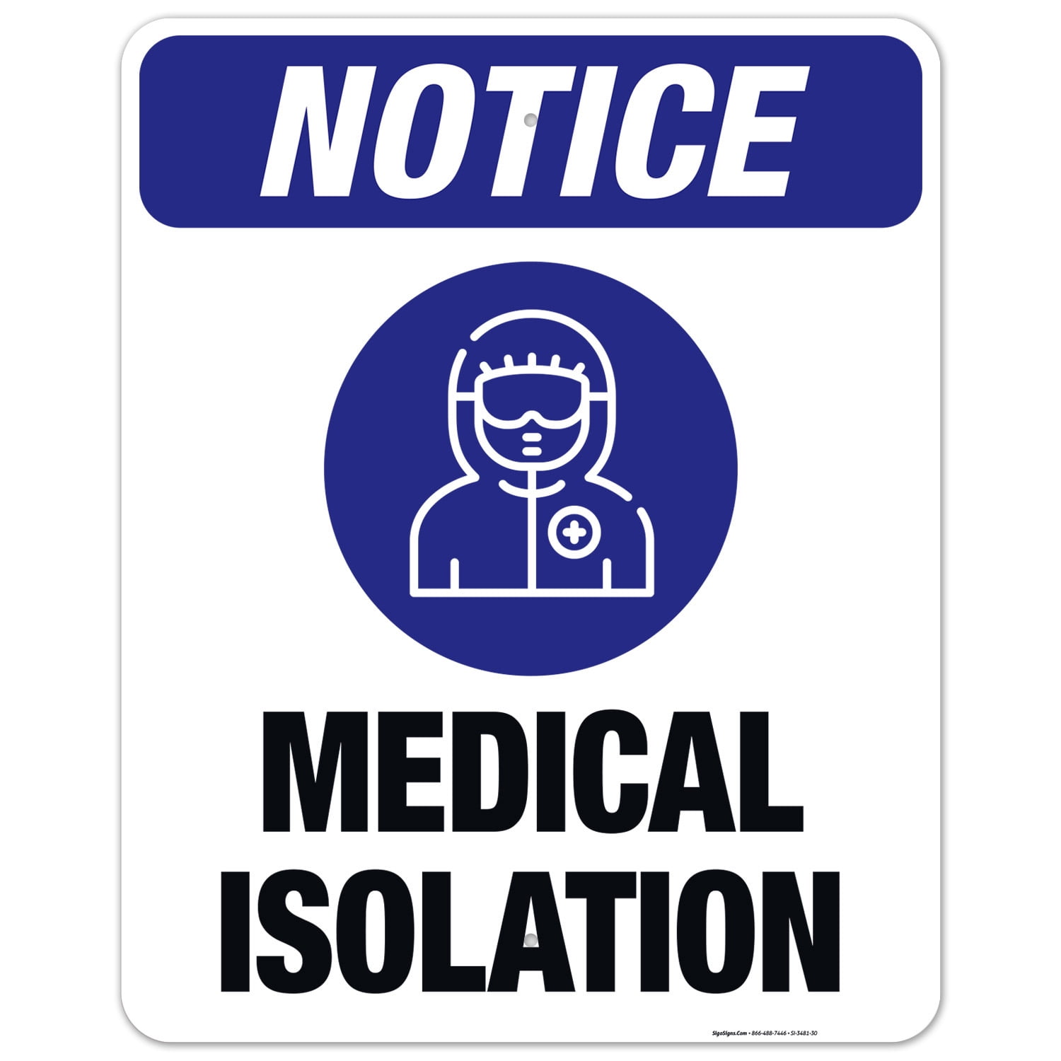 Medical Isolation Sign, OSHA Sign, 24x30 Aluminum - Walmart.com