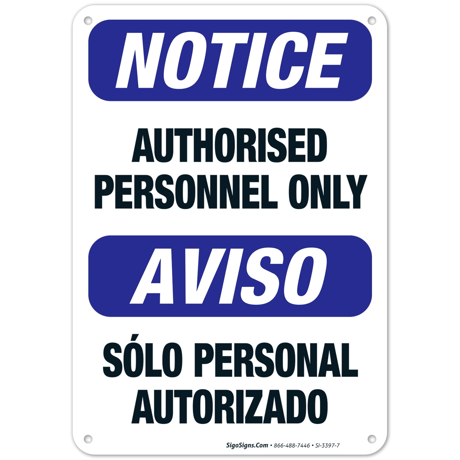 Bilingual Authorized Personnel Only Sign, OSHA Sign, 10x7 Aluminum ...