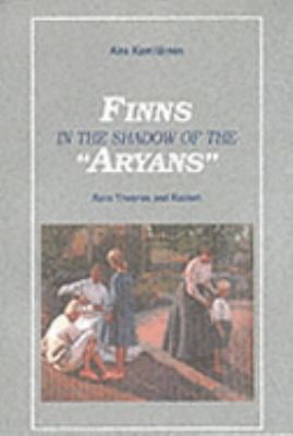 Pre-Owned Finns In The Shadow Of The Aryans: Race Theories And Racism ...