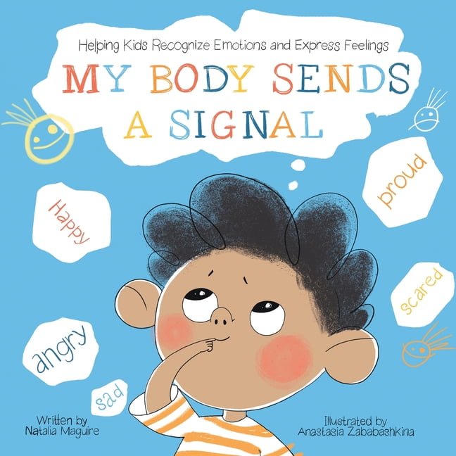 My Body Sends A Signal : Helping Kids Recognize Emotions and Express ...