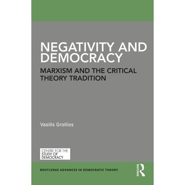 Reinventing Critical Theory Democracy in Spite of the Demos: From ...