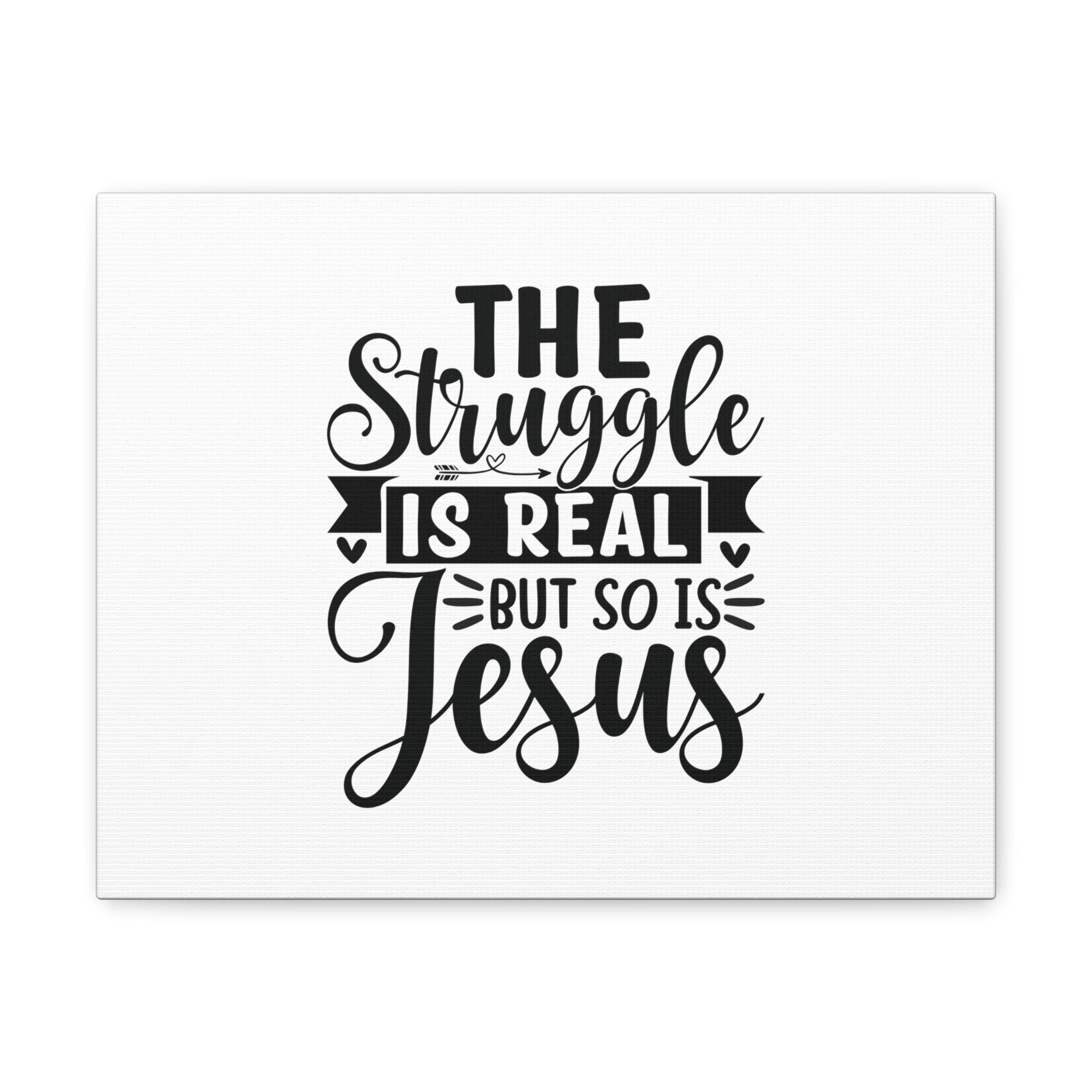Scripture Walls The Struggle Is Real Colossians 1:16 Christian Wall Art ...