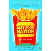 Fast Food Nation: The Dark Side of the All-American Meal, (Paperback ...
