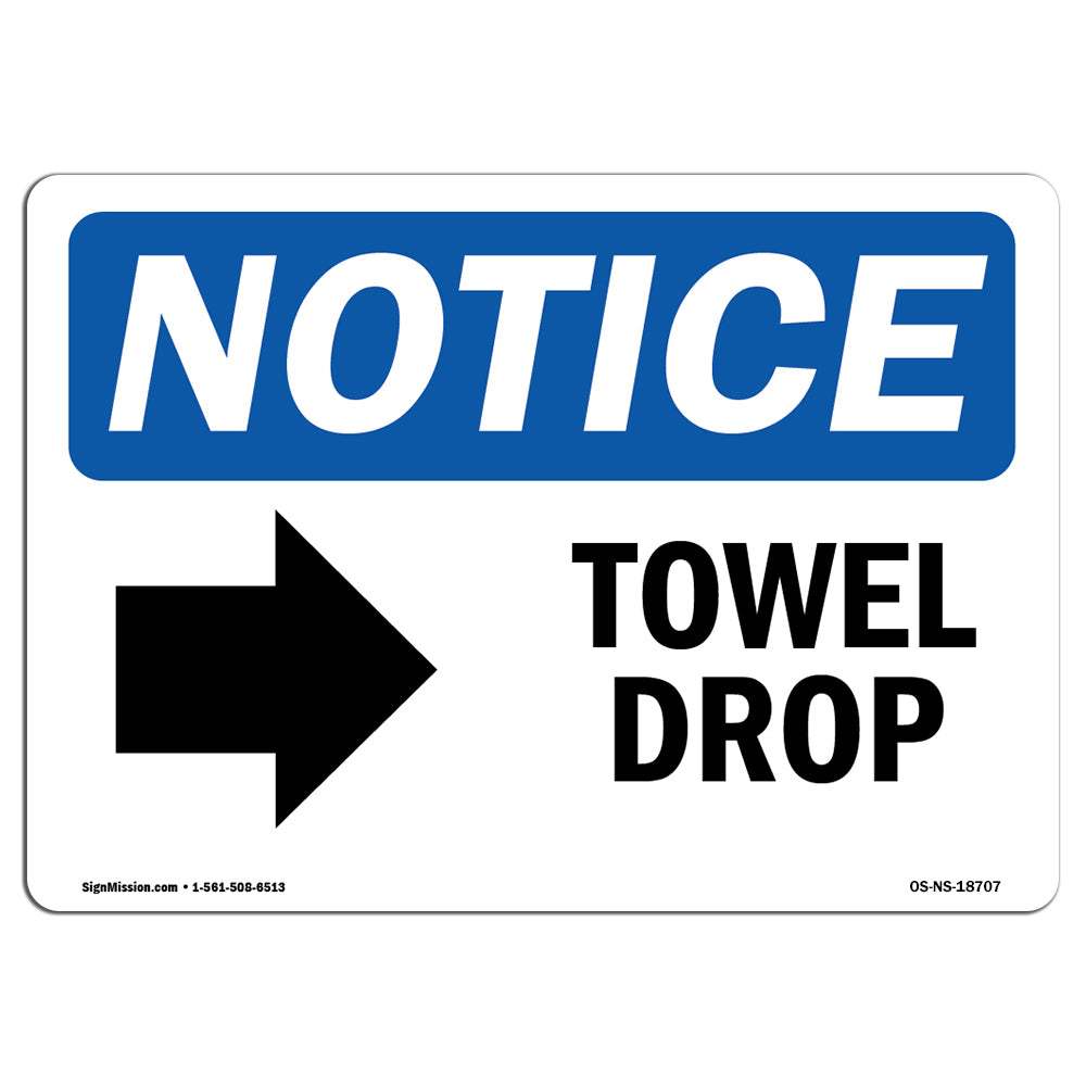 OSHA Notice Sign - Towel Drop [Right Arrow] Sign With Symbol | Decal ...