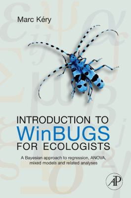 Pre-Owned Introduction to WinBUGS for Ecologists: A Bayesian Approach to Regression, Anova ...