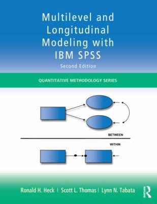 Pre-Owned Quantitative Methodology: Multilevel and Longitudinal Modeling with IBM SPSS (Edition ...