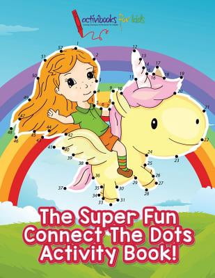 CKB-Activibooks-For-Kids-2019-09-29_12-48-54: The Super Fun Connect the ...