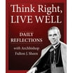 Think Right, Live Well: Daily Reflections with Archbishop Fulton J ...