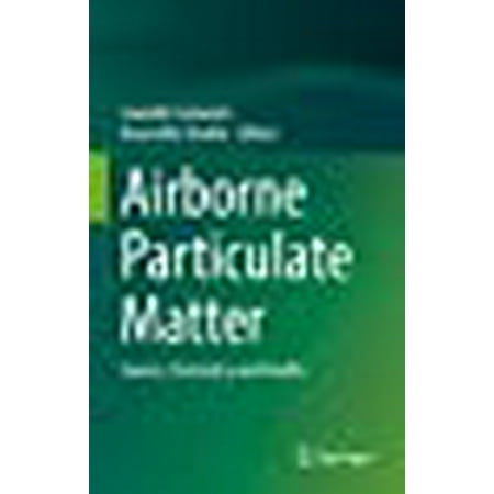 Airborne Particulate Matter: Source, Chemistry and Health | Walmart Canada