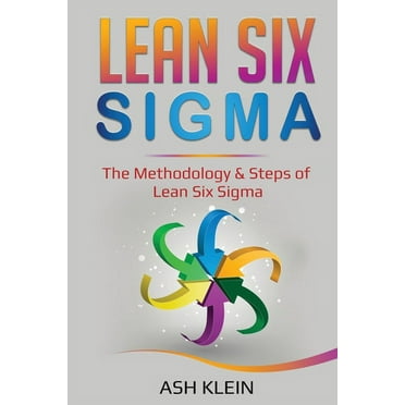 Lean Six Sigma : The Ultimate Guide to Lean Six Sigma, Lean Enterprise ...