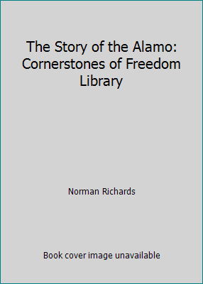 Pre-Owned Story of the Alamo: Cornerstones of Freedom (Hardcover ...
