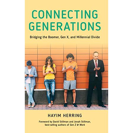 Connecting Generations: Bridging the Boomer, Gen X, and Millennial ...