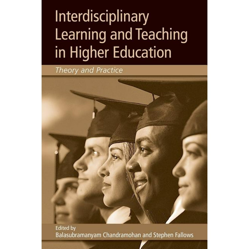 Interdisciplinary Learning and Teaching in Higher Education : Theory ...