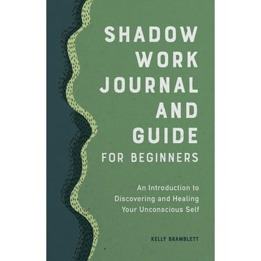 The Shadow Work Workbook : Self-Care Exercises for Healing Your Trauma ...