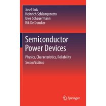 Semiconductor Power Devices: Physics, Characteristics, Reliability ...