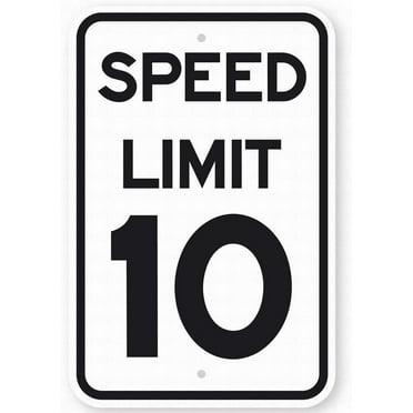 Speed Limit 10 MPH Sign - Walmart.com