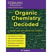 Organic Chemistry Decoded: Master Orgo with Step-by-Step Solutions ...