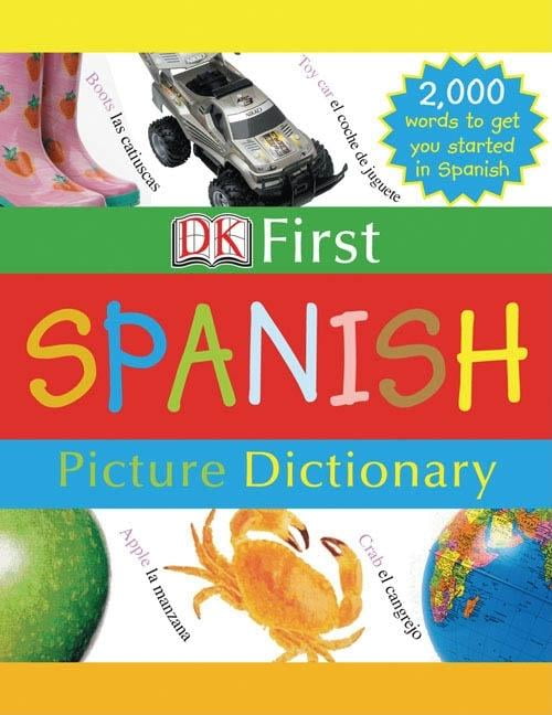 DK First Picture Dictionary: Spanish (American) (Hardcover) - Walmart.com