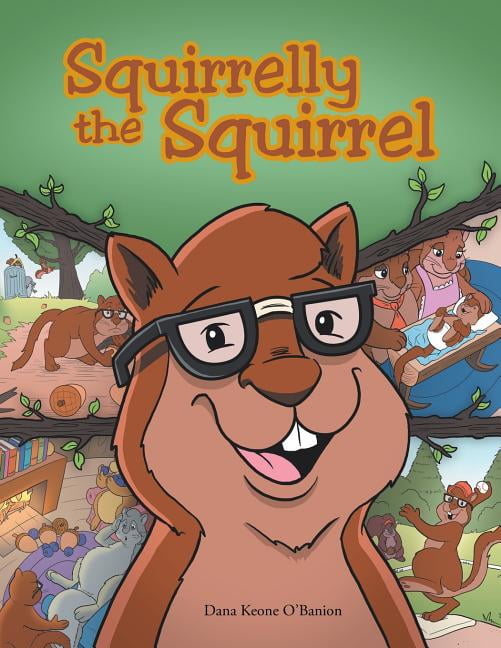 Squirrelly the Squirrel (Paperback) - Walmart.com