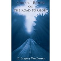 Circuit Rider Devotions, Reflections from the Lives of Early Methodist ...