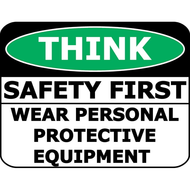PCSCP Think Safety First Wear Personal Protective Equipment 11.5 inch ...