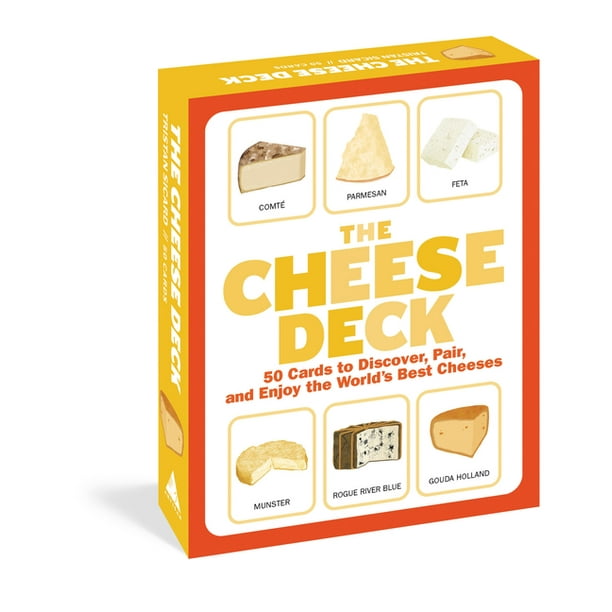 The Cheese Deck : 50 Cards to Discover, Pair, and Enjoy the World's ...