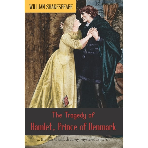 The Tragedy of Hamlet, Prince of Denmark : 2020 (Paperback) - Walmart.com