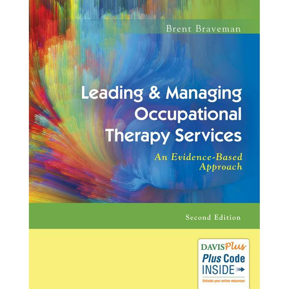 Leading & Managing Occupational Therapy Services : An Evidence-Based ...