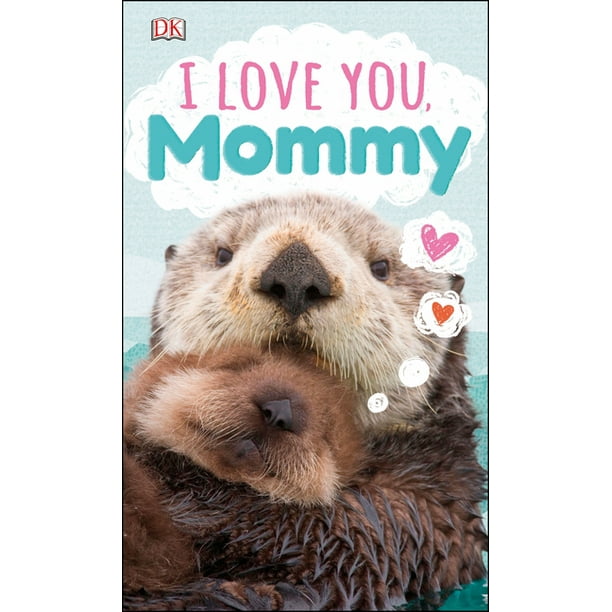 I Love You Mommy Board Book