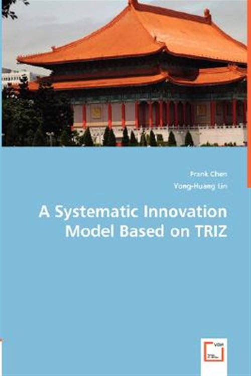 Pre-Owned A Systematic Innovation Model Based on TRIZ (Paperback ...