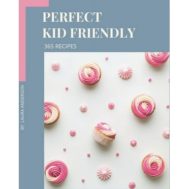 Real Food Kids Will Love: Over 100 Simple and Delicious Recipes for ...