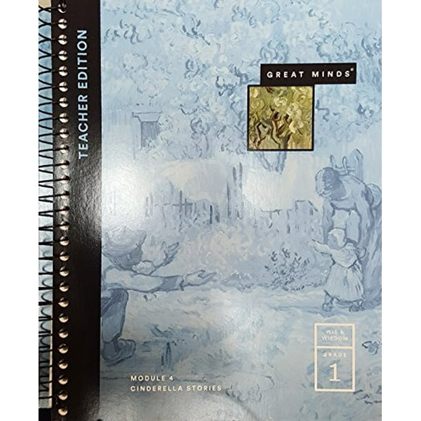 Great Minds Wit & Wisdom (Grade 1) Module 4: Cinderella Stories Teacher ...