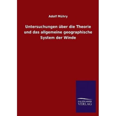 Untersuchungen uber die Theorie und das allgemeine geographische System ...