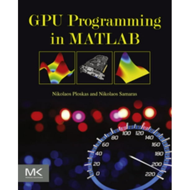 GPU Programming in MATLAB - eBook - Walmart.com - Walmart.com