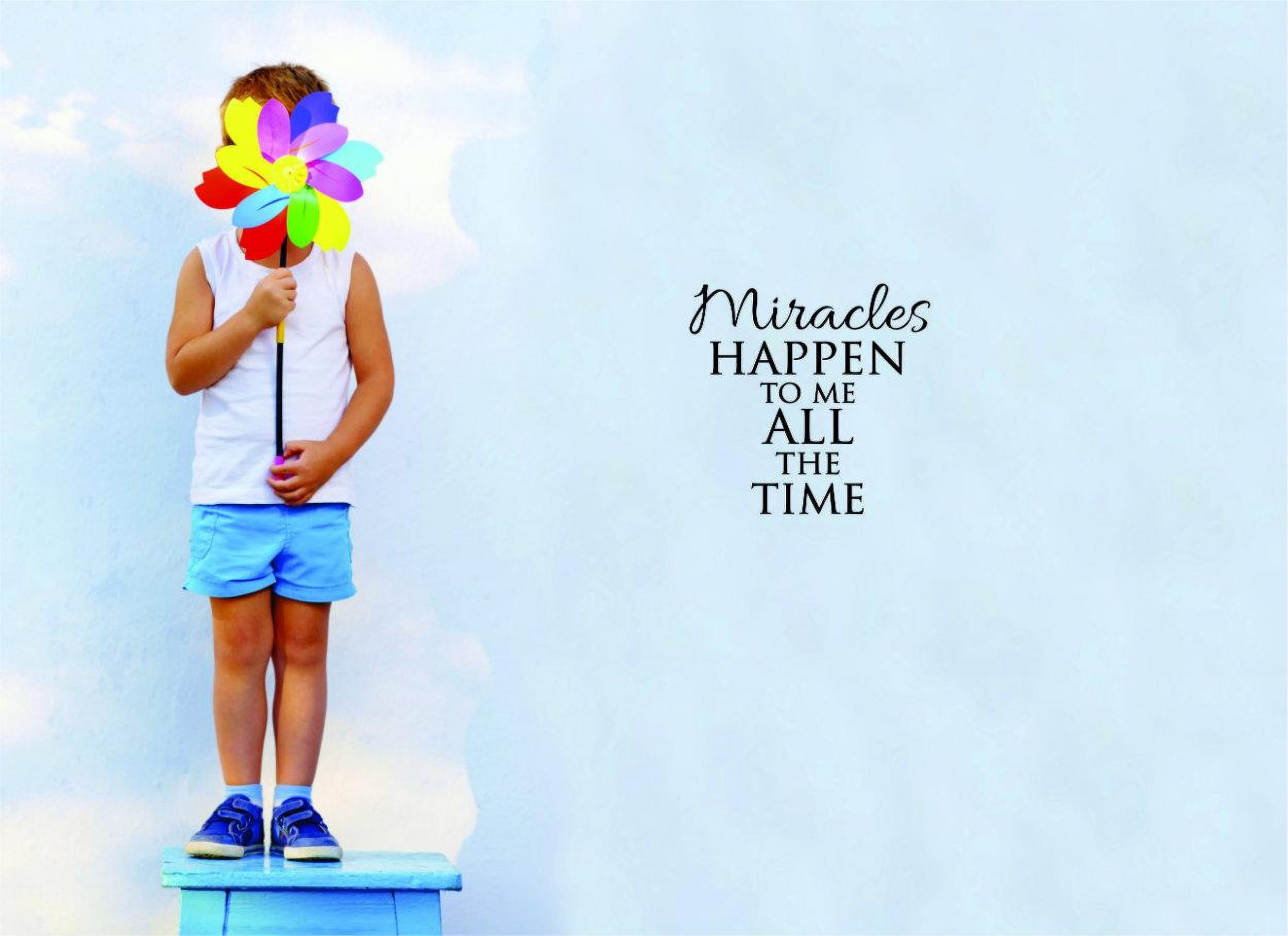 Miracles Happen To Me All The Time Vinyl Wall Decal for Home - To All ...