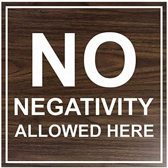 No Negativity Allowed Here Sign(Walnut) - Large - Walmart.com