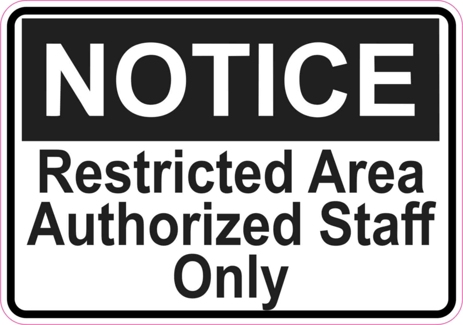 5in x 3.5in Notice Restricted Area Sticker Vinyl Door Signs Business ...
