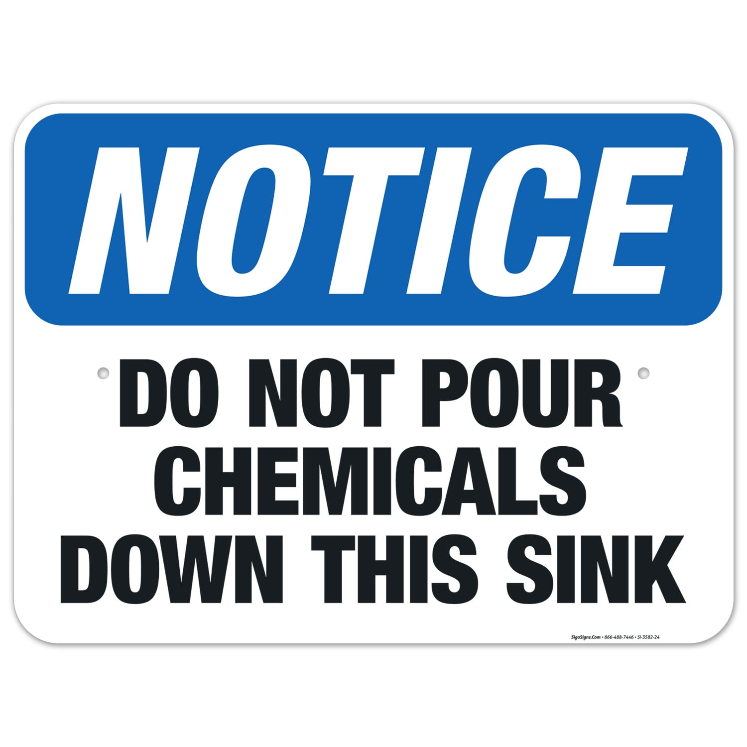 Do Not Pour Chemicals Down This Sink Sign, OSHA Notice Sign, - Walmart.com